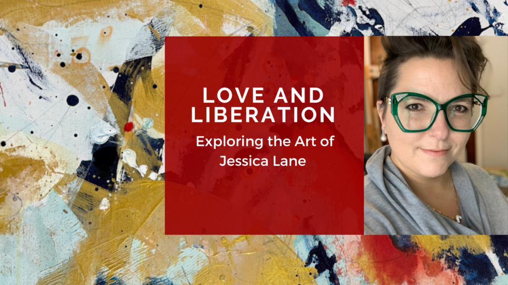 Love and Liberation: Exploring the Art of Jessica Lane - RedDotBlog